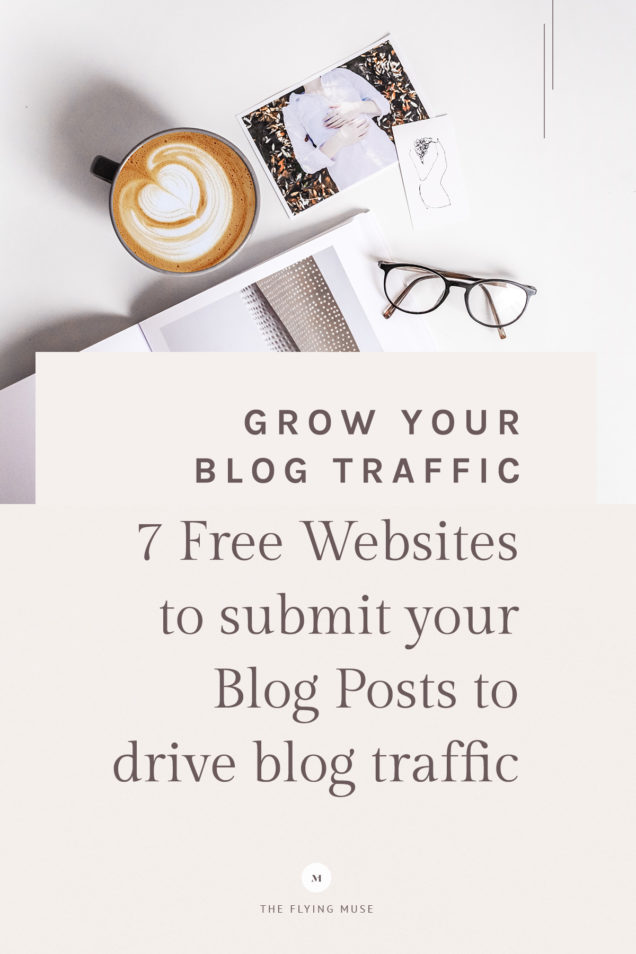 Grow your Blog Traffic: 7 Free Websites to Submit Your Blog Posts to ...